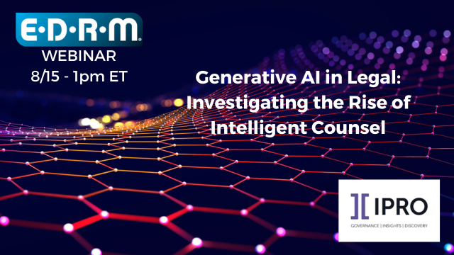 [Webinar] Generative AI in Legal: Investigating the Rise of Intelligent Counsel - August 15th, 1 ...